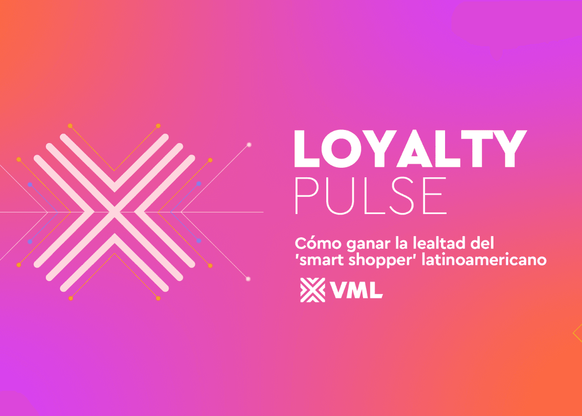 VML Consulting presentó los resultados del Loyalty Pulse LATAM 2026 ...